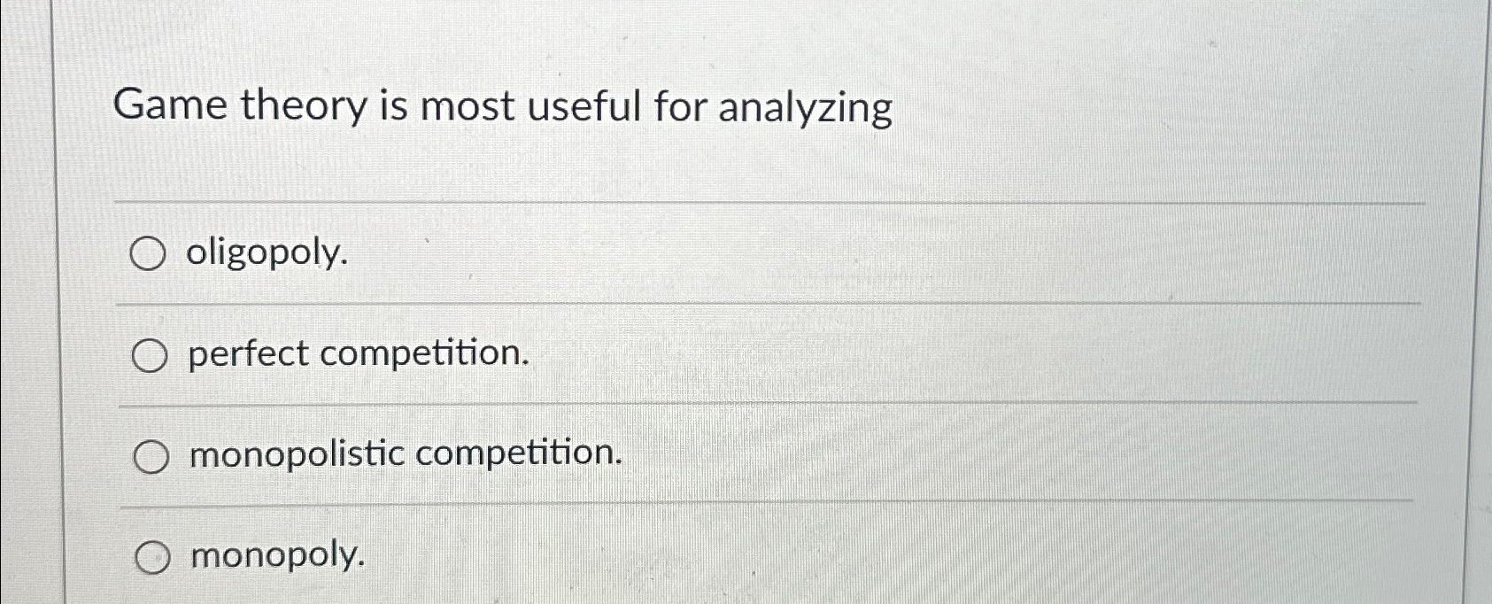 Solved Game theory is most useful for | Chegg.com