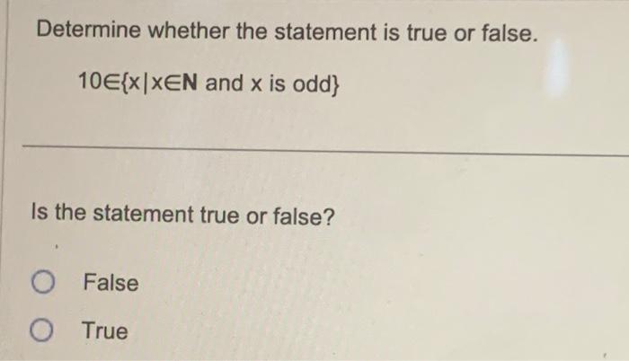 Solved Determine whether the statement is true or false. | Chegg.com
