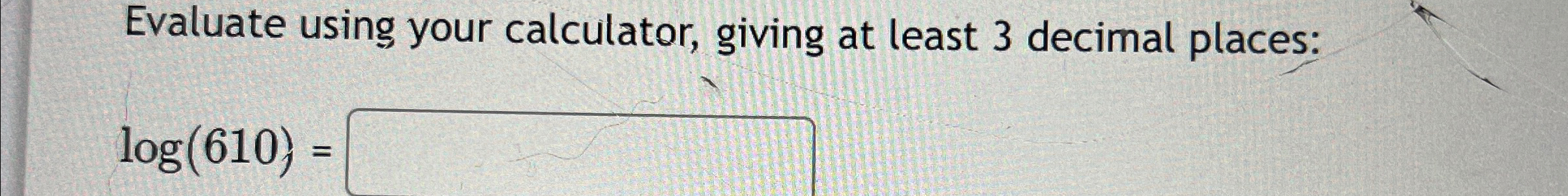 Solved Evaluate using your calculator, giving at least 3 | Chegg.com