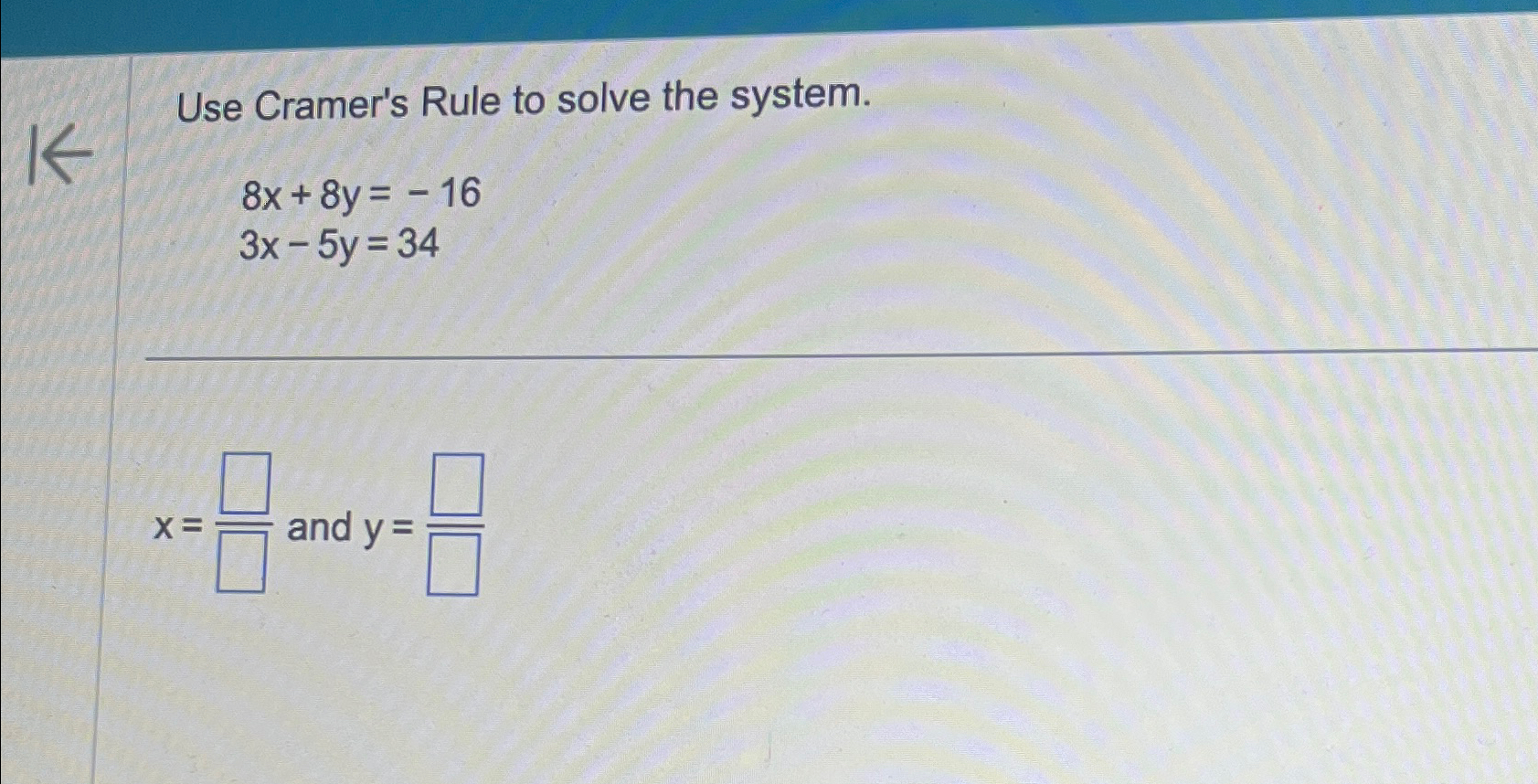 Solved Use Cramer's Rule to solve the | Chegg.com