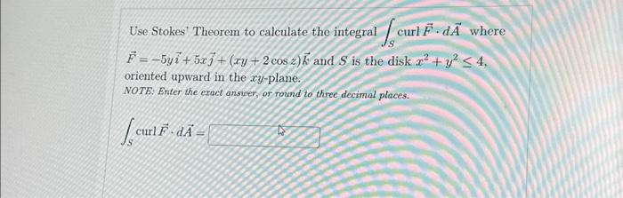 Solved Use Stokes' Theorem to calculate the integral | Chegg.com