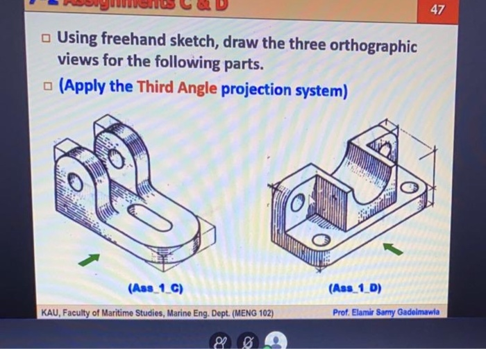 Solved Using freehand sketch, draw the three orthographic | Chegg.com