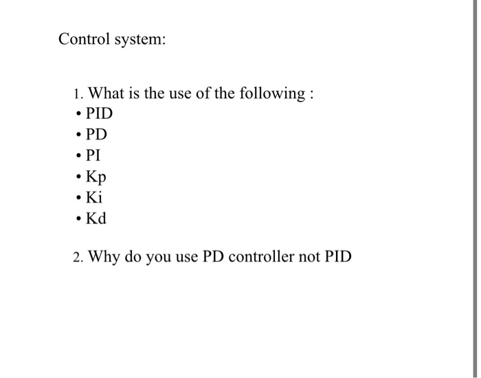 Solved Control system: 1. What is the use of the following: | Chegg.com