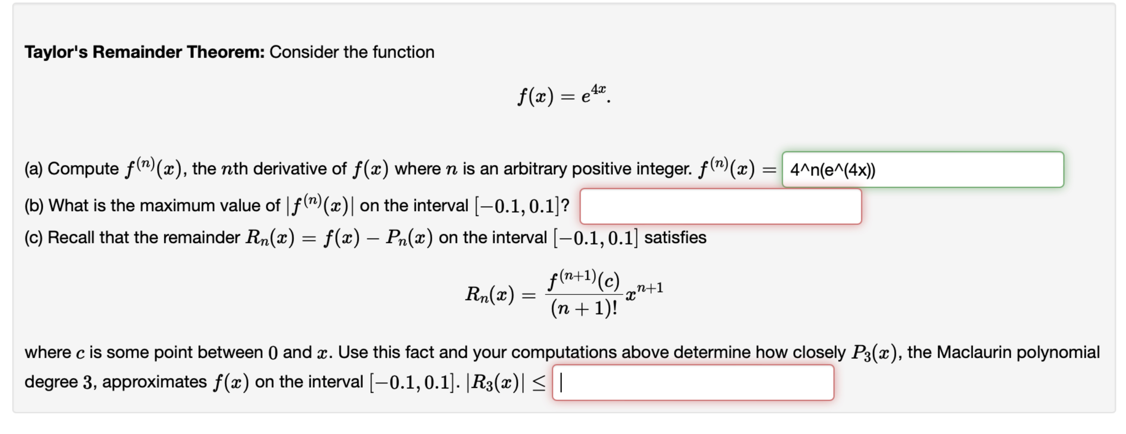 Solved Taylor's Remainder Theorem: Consider the | Chegg.com