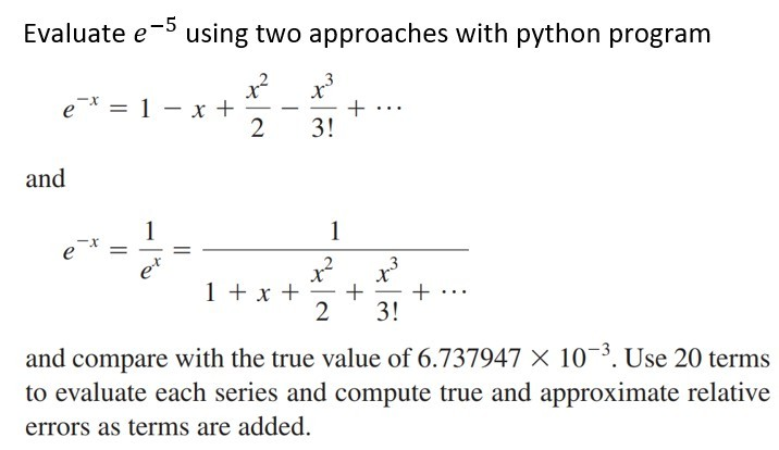 Solved Evaluate E 5 Using Two Approaches With Python 
