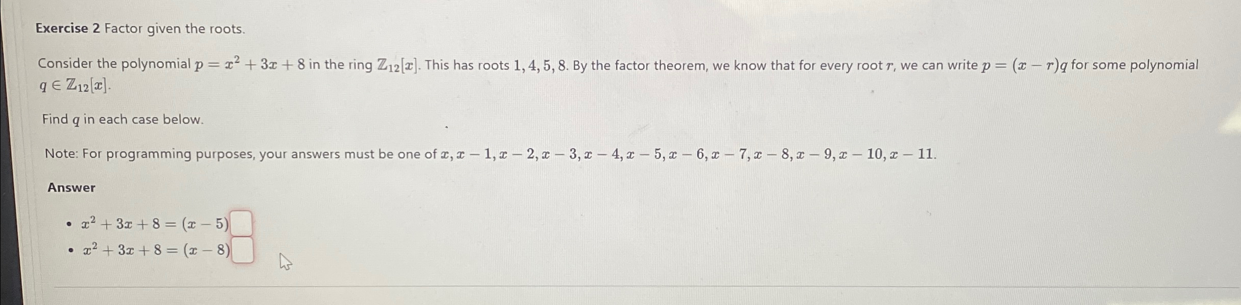 Exercise 2 ﻿Factor given the roots.Consider the | Chegg.com