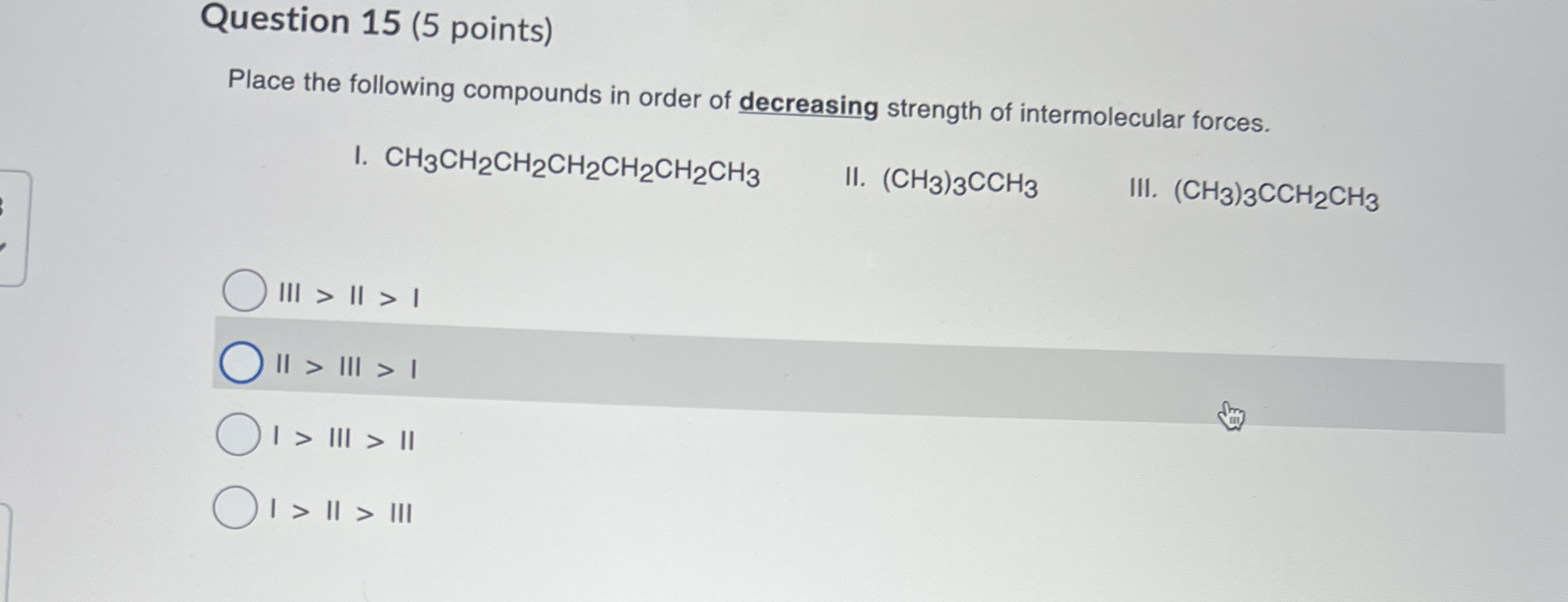 Solved Question 15 (5 ﻿points)Place the following compounds | Chegg.com