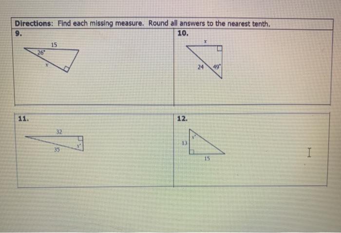 Solved Directions: Find each missing measure. Round all | Chegg.com