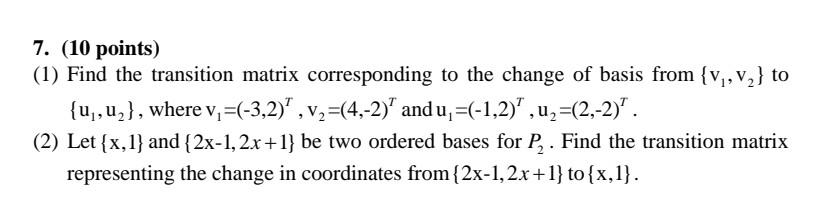 Solved 7. (10 points) (1) Find the transition matrix | Chegg.com