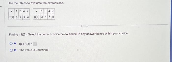 Solved Use the tables to evaluate the expressions. X 1347 X | Chegg.com