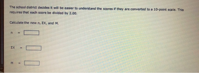 Solved 3. Calculating the mean when multiplying or dividing | Chegg.com