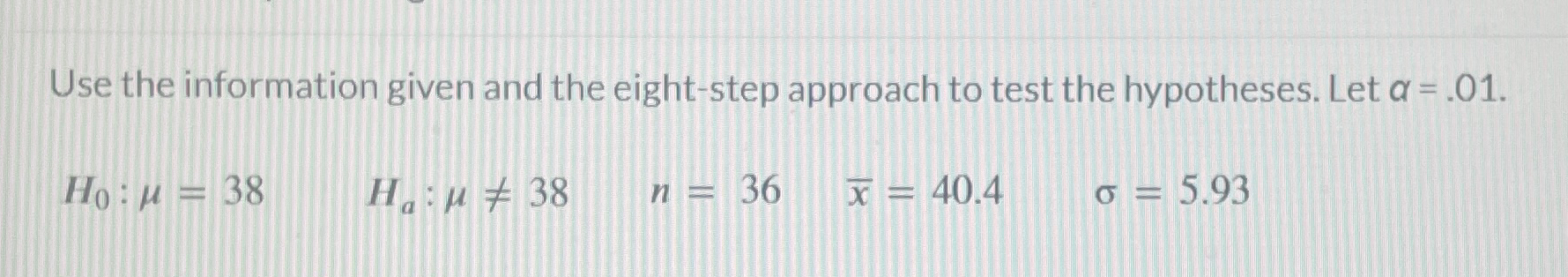 Solved Use the information given and the eight-step approach | Chegg.com