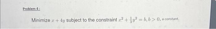 Solved Minimize x+4y subject to the constraint | Chegg.com