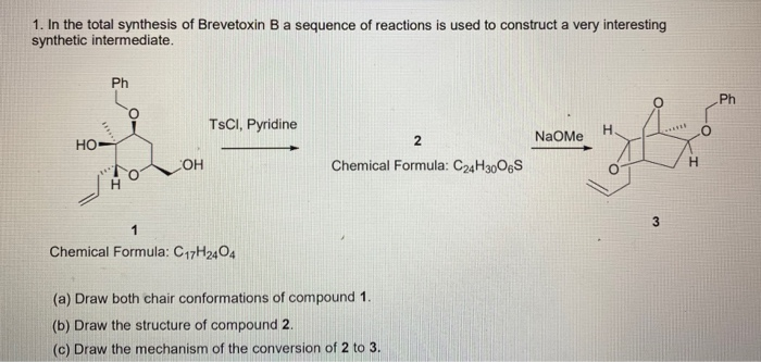 Solved 1. In the total synthesis of Brevetoxin B a sequence | Chegg.com