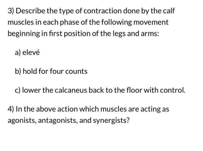 Solved 3) Describe the type of contraction done by the calf | Chegg.com
