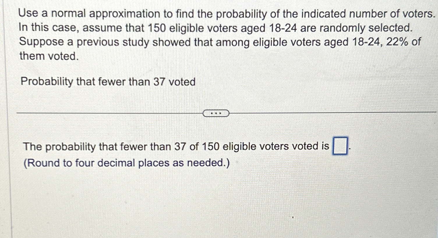 Solved Use a normal approximation to find the probability of | Chegg.com