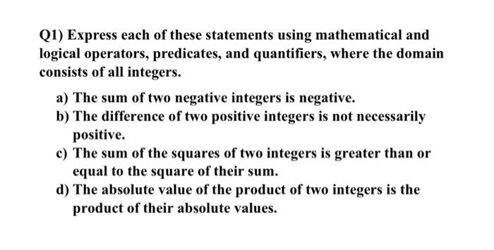 Solved Q1) Express each of these statements using | Chegg.com