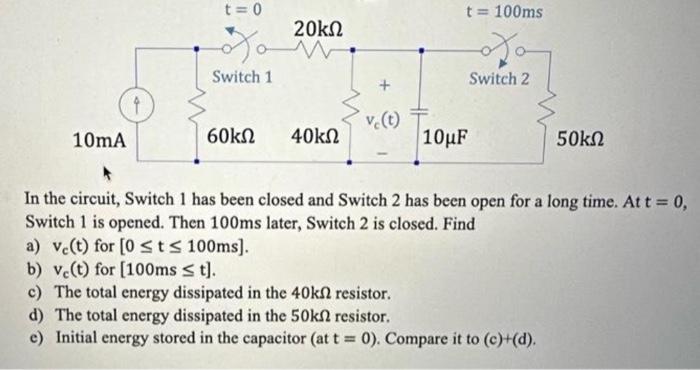 Solved In the circuit, Switch 1 has been closed and Switch 2 | Chegg.com