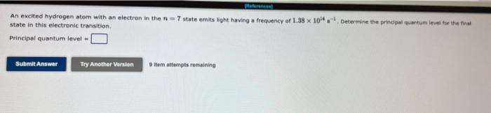 Solved An Excited Hydrogen Atom With An Electron In The N 7