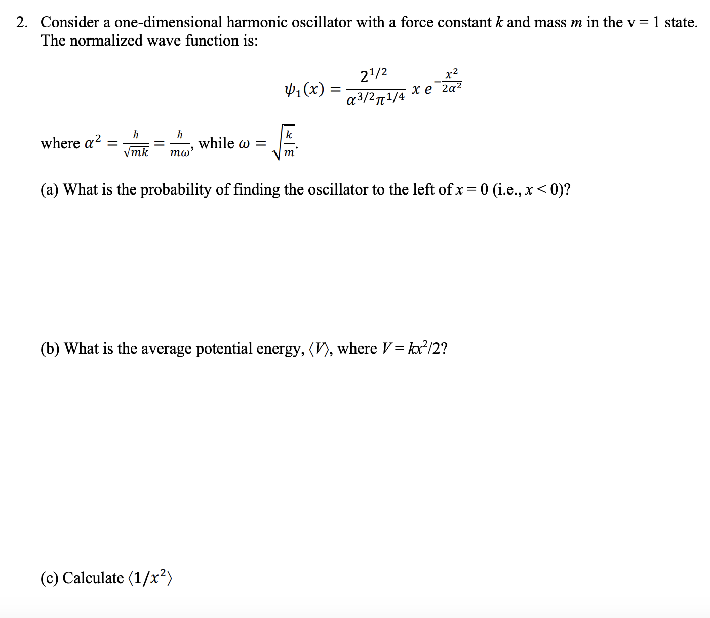 Consider a one-dimensional harmonic oscillator with a | Chegg.com