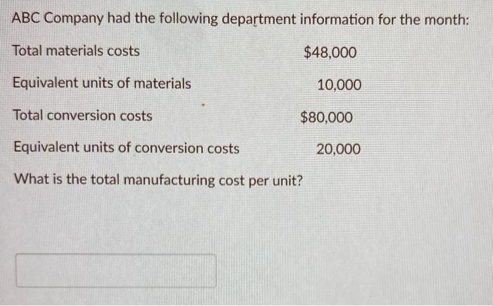 Solved ABC Company had the following department information | Chegg.com