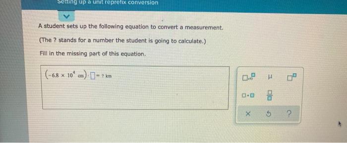 Solved Setting up a unit reprefix conversion A student sets | Chegg.com