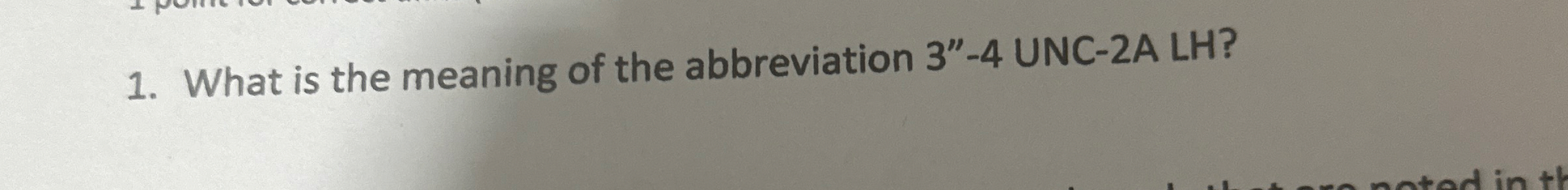 Solved What is the meaning of the abbreviation 3''-4 ﻿UNC-2A | Chegg.com