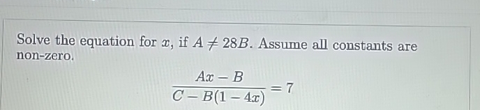 Solved Solve the equation for x, ﻿if A≠28B. ﻿Assume all | Chegg.com
