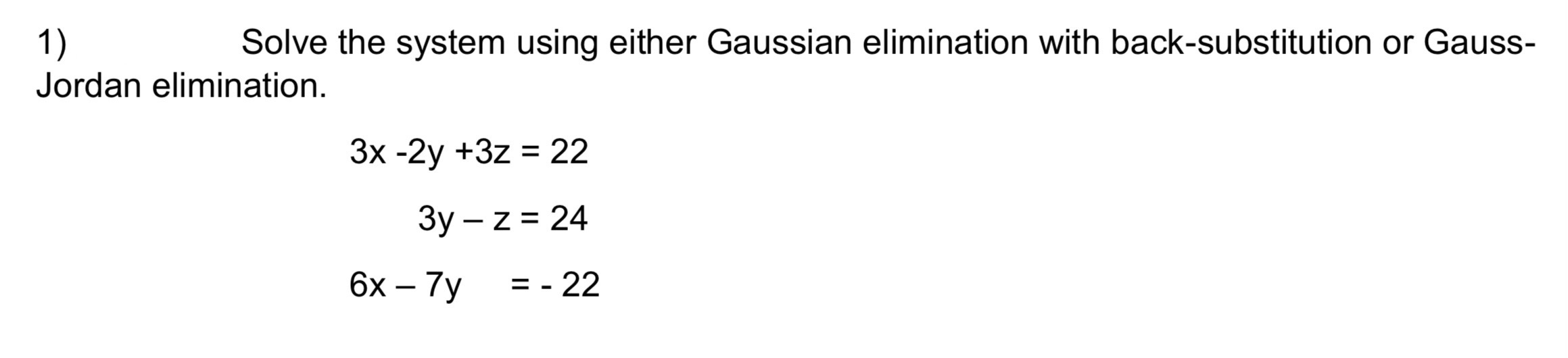 Solved Solve the system using either Gaussian elimination | Chegg.com