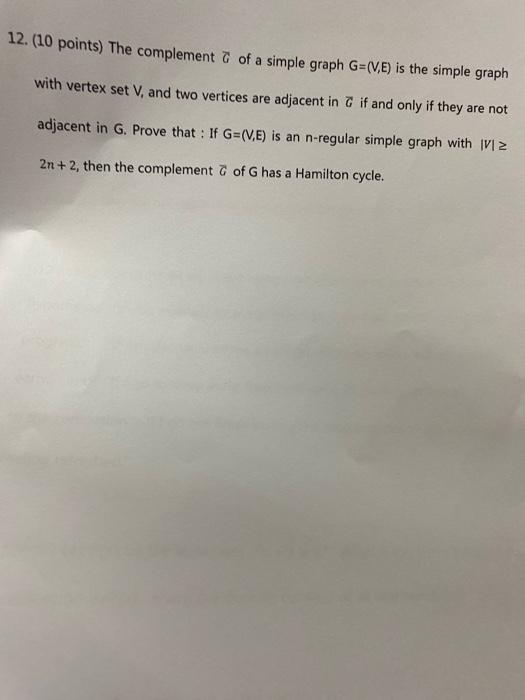 Solved 12. (10 points) The complement of a simple graph | Chegg.com