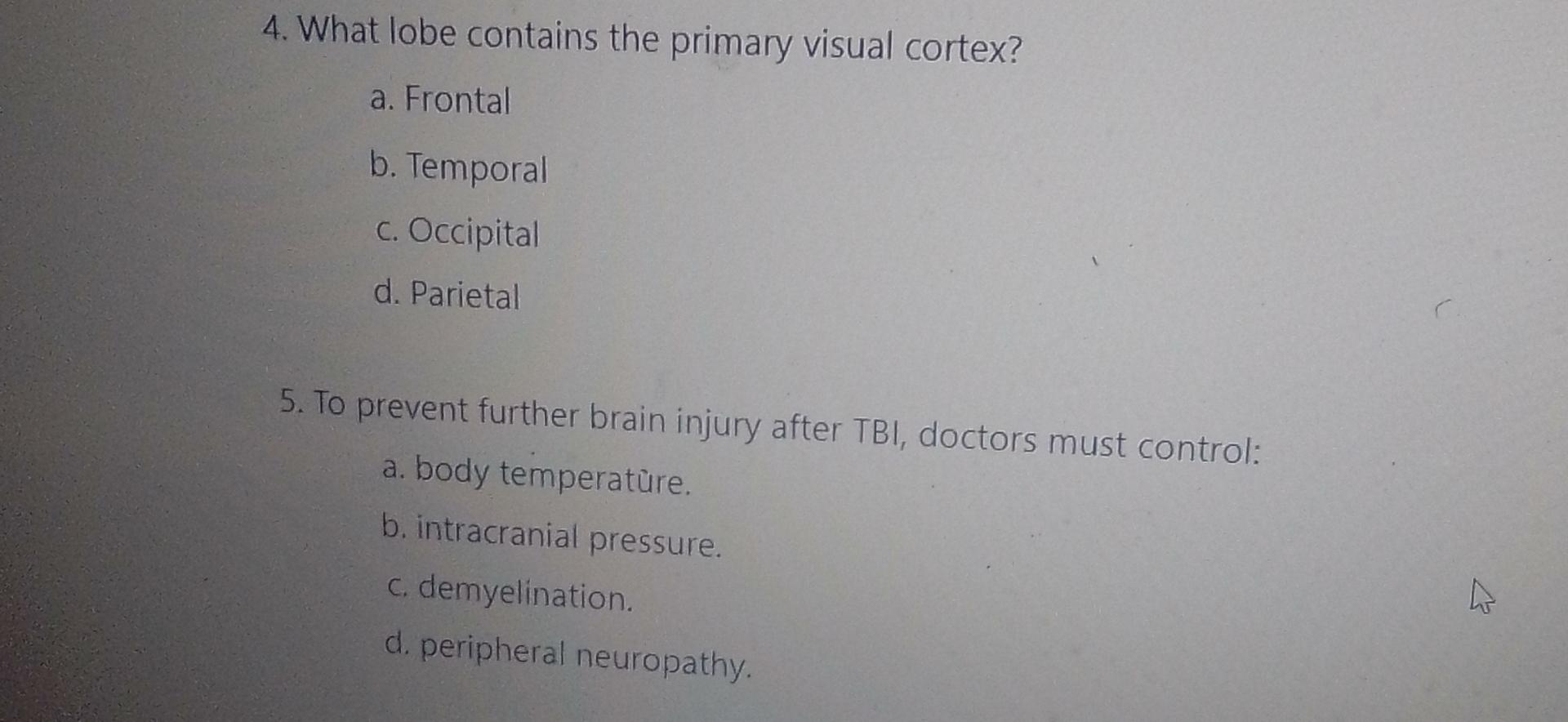 Solved What lobe contains the primary visual cortex?a. | Chegg.com