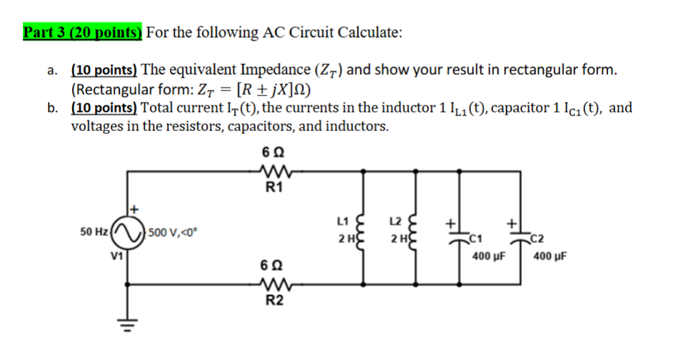 Solved Part 3 (20 ﻿points) ﻿For the following AC ﻿Circuit | Chegg.com