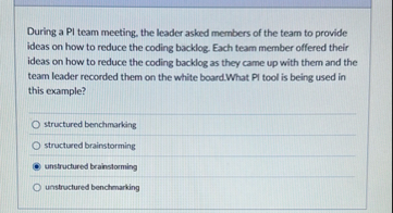 Solved During a PI team meeting, the leader asked members of | Chegg.com