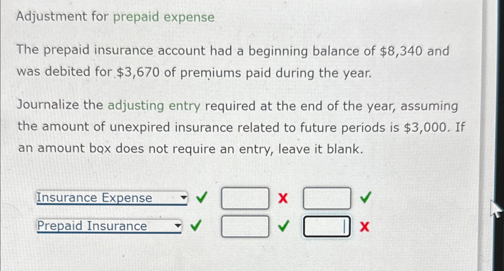 Solved Adjustment for prepaid expenseThe prepaid insurance | Chegg.com