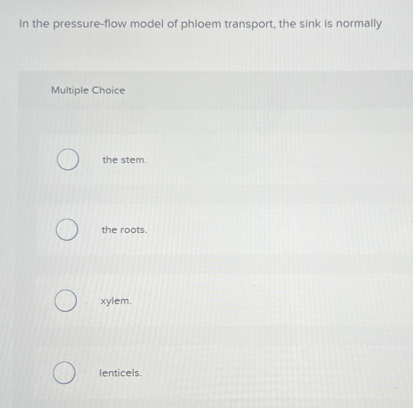 Solved In the pressure-flow model of phloem transport, the | Chegg.com