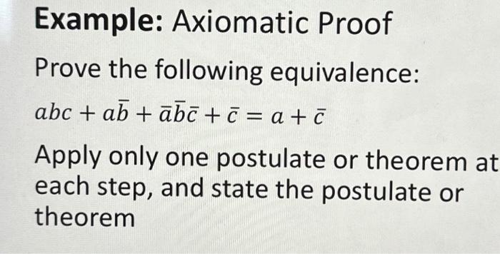 Solved Example: Axiomatic Proof Prove the following | Chegg.com