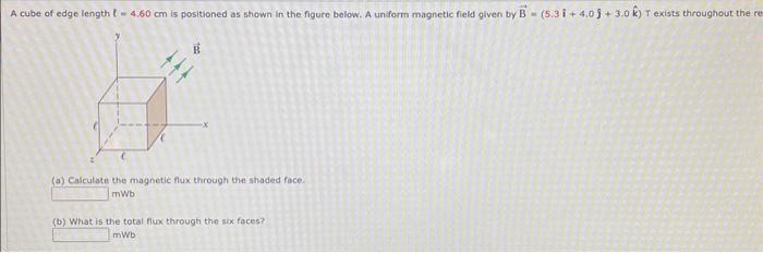 Solved A cube of edge length l=4.60 cm is positioned as | Chegg.com