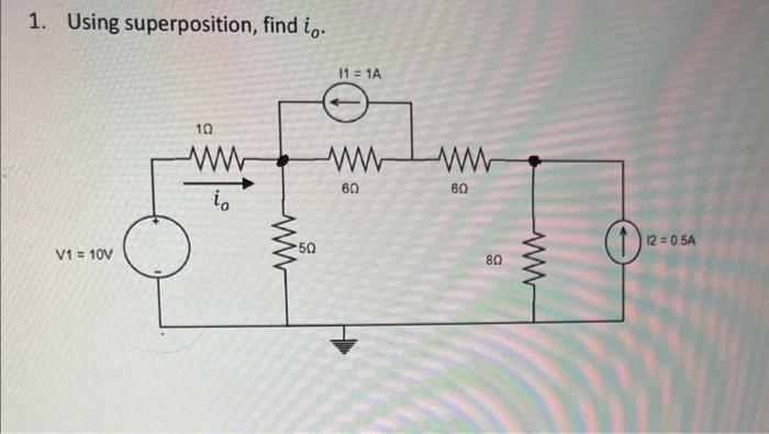 Solved 1 Using Superposition Find I0