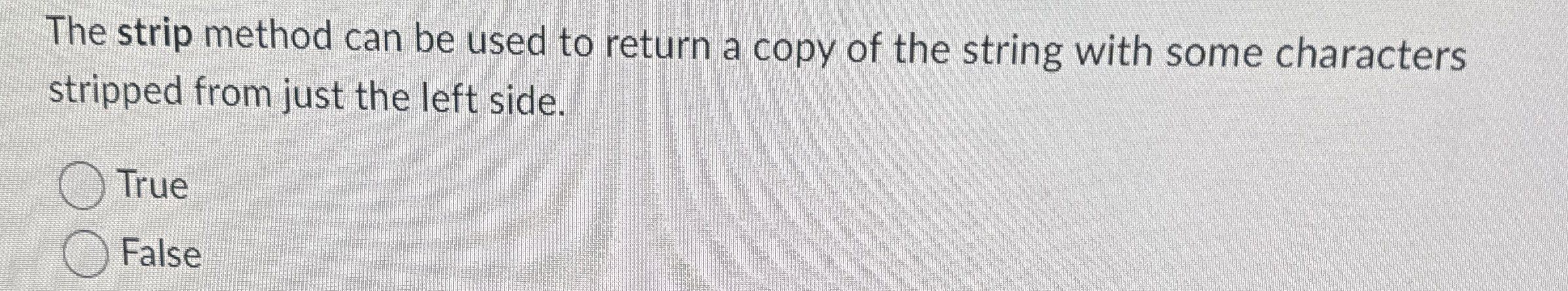Solved The strip method can be used to return a copy of the | Chegg.com