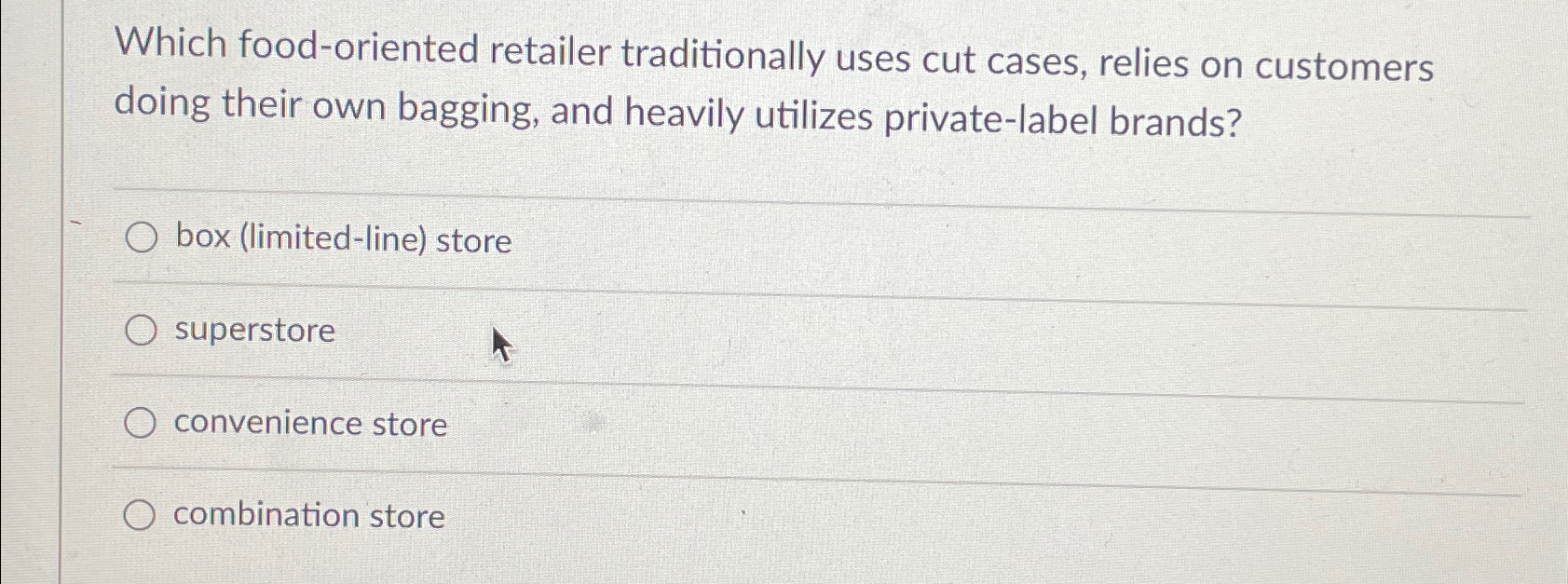 Solved Which food-oriented retailer traditionally uses cut | Chegg.com