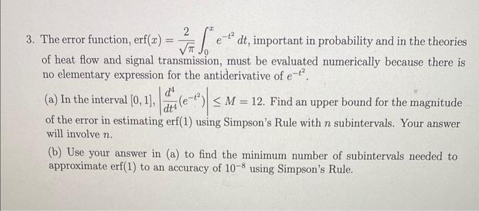 Solved 3. The error function, erf(x)=π2∫0xe−t2dt, important | Chegg.com