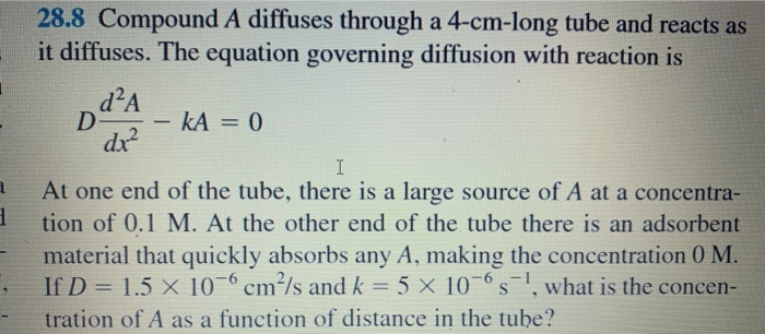 Solved 28.8 Compound A diffuses through a 4-cm-long tube and | Chegg.com