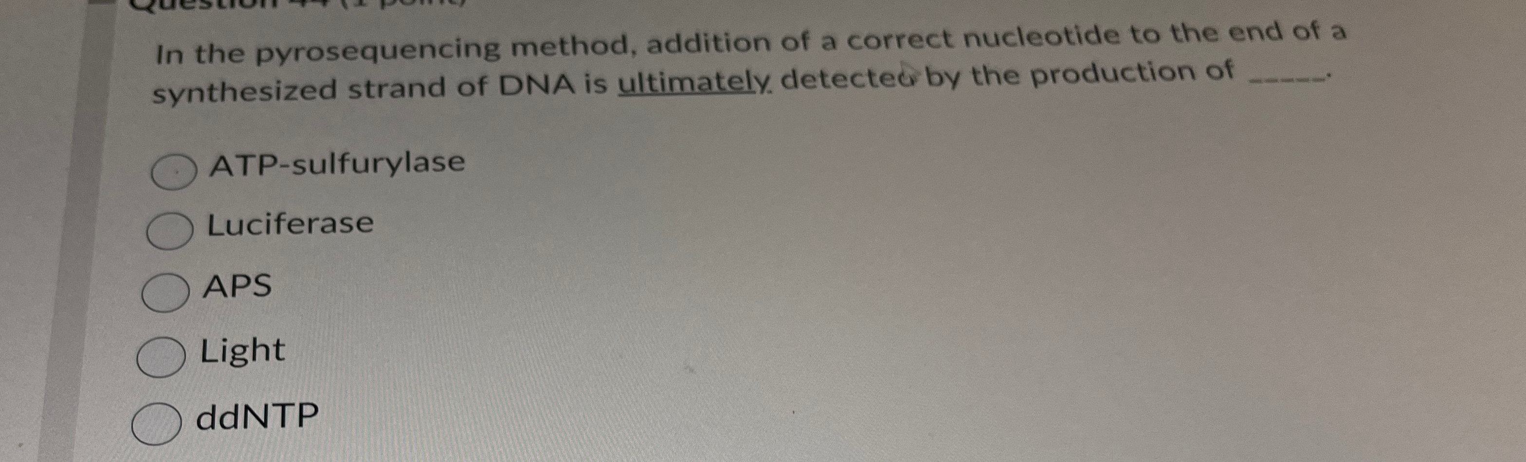 Solved In the pyrosequencing method, addition of a correct | Chegg.com