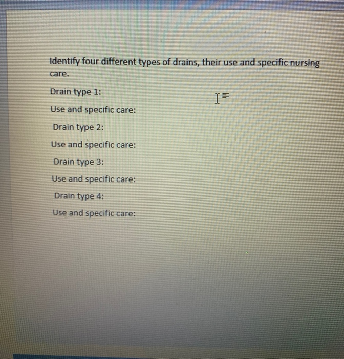 Solved Identify four different types of drains, their use | Chegg.com