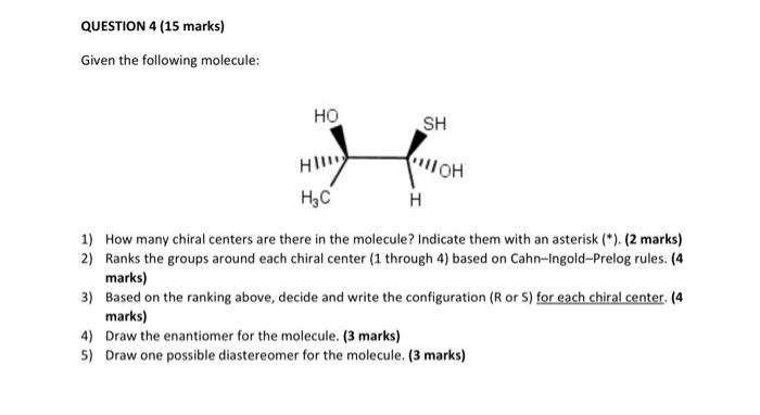 Solved Given the following molecule: 1) How many chiral | Chegg.com