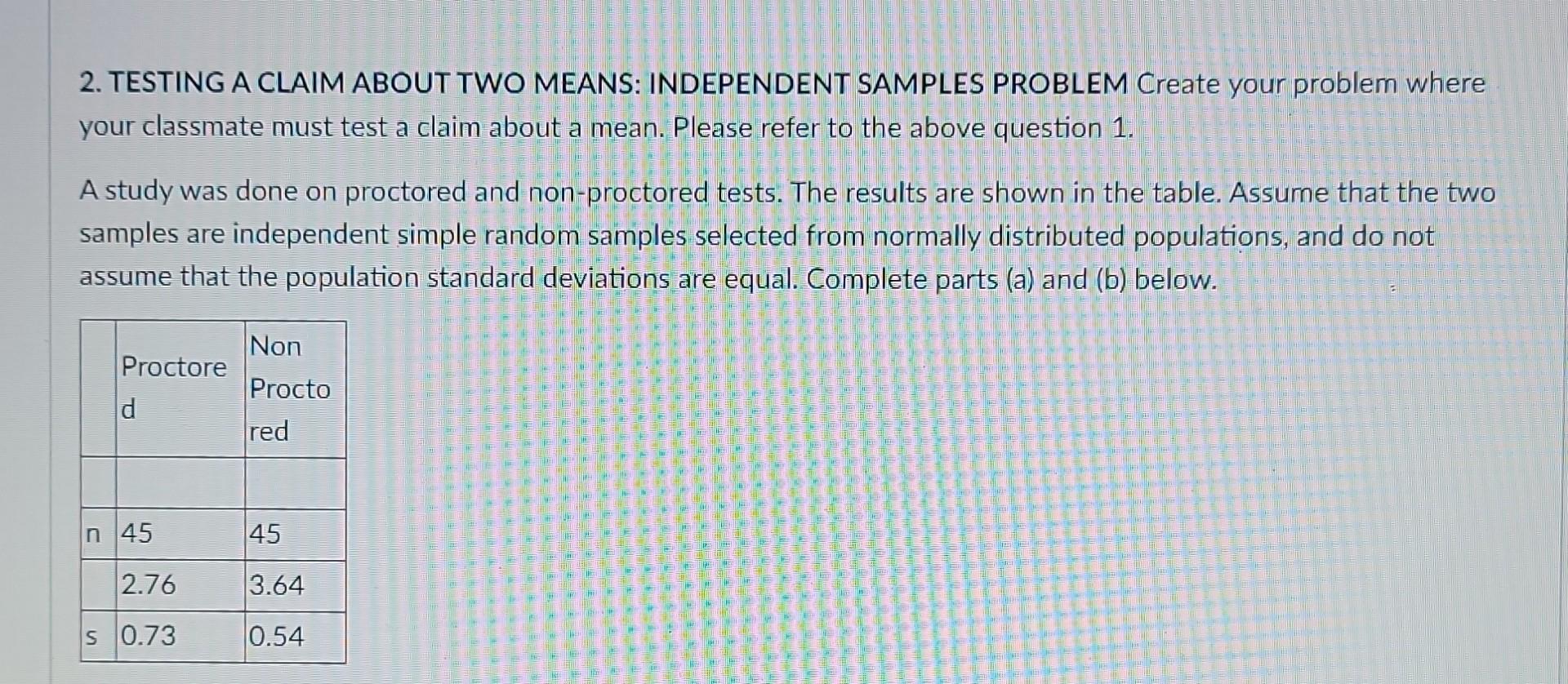 2. TESTING A CLAIM ABOUT TWO MEANS: INDEPENDENT | Chegg.com