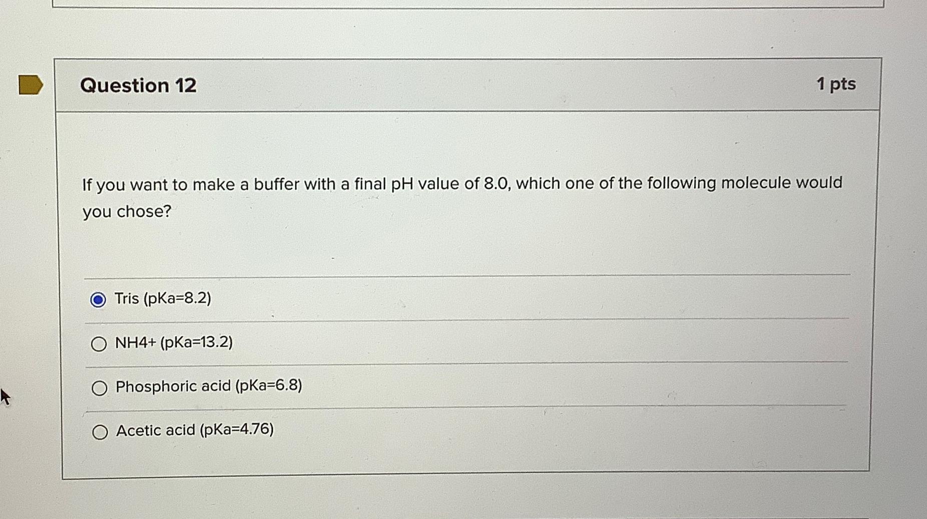 Solved Question 12\\n1 pts\\nIf you want to make a buffer | Chegg.com