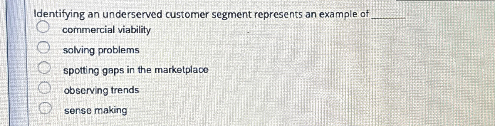 Solved Identifying an underserved customer segment | Chegg.com