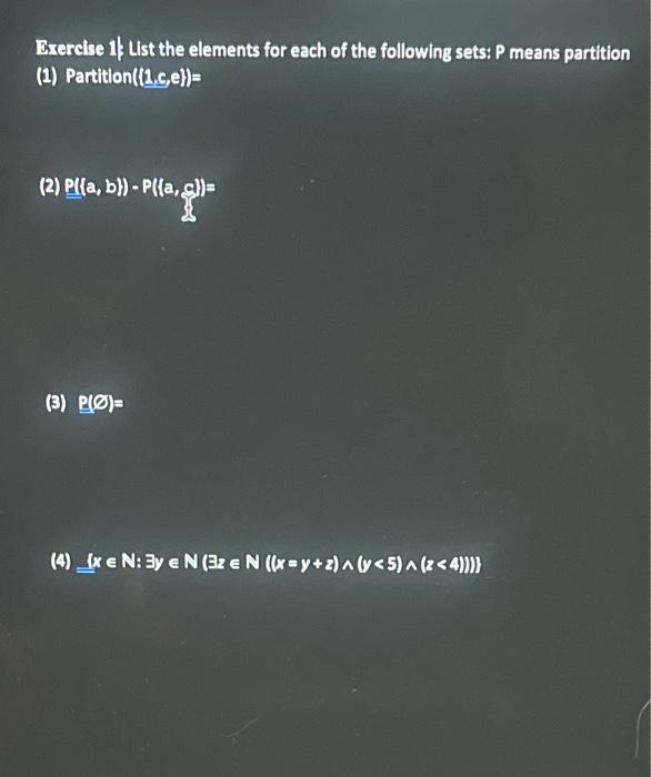 Solved Erercise 1; List the elements for each of the | Chegg.com