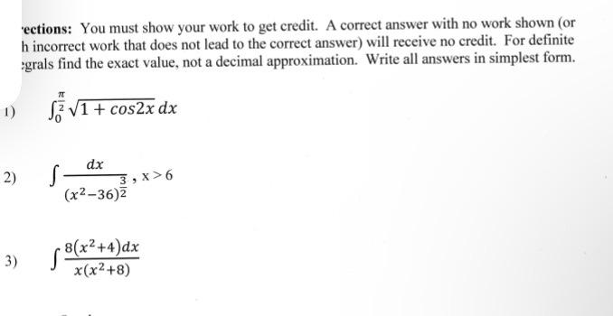 Solved 6 ∫013 X−1 2[∫0x1 T−1 4dt]dxections You Must Show